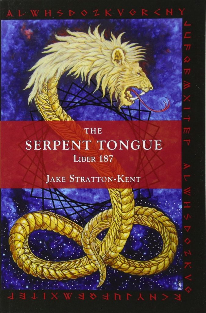 The Serpent Tongue: Liber 187 – Jake Stratton-Kent | Scriptus Recensera